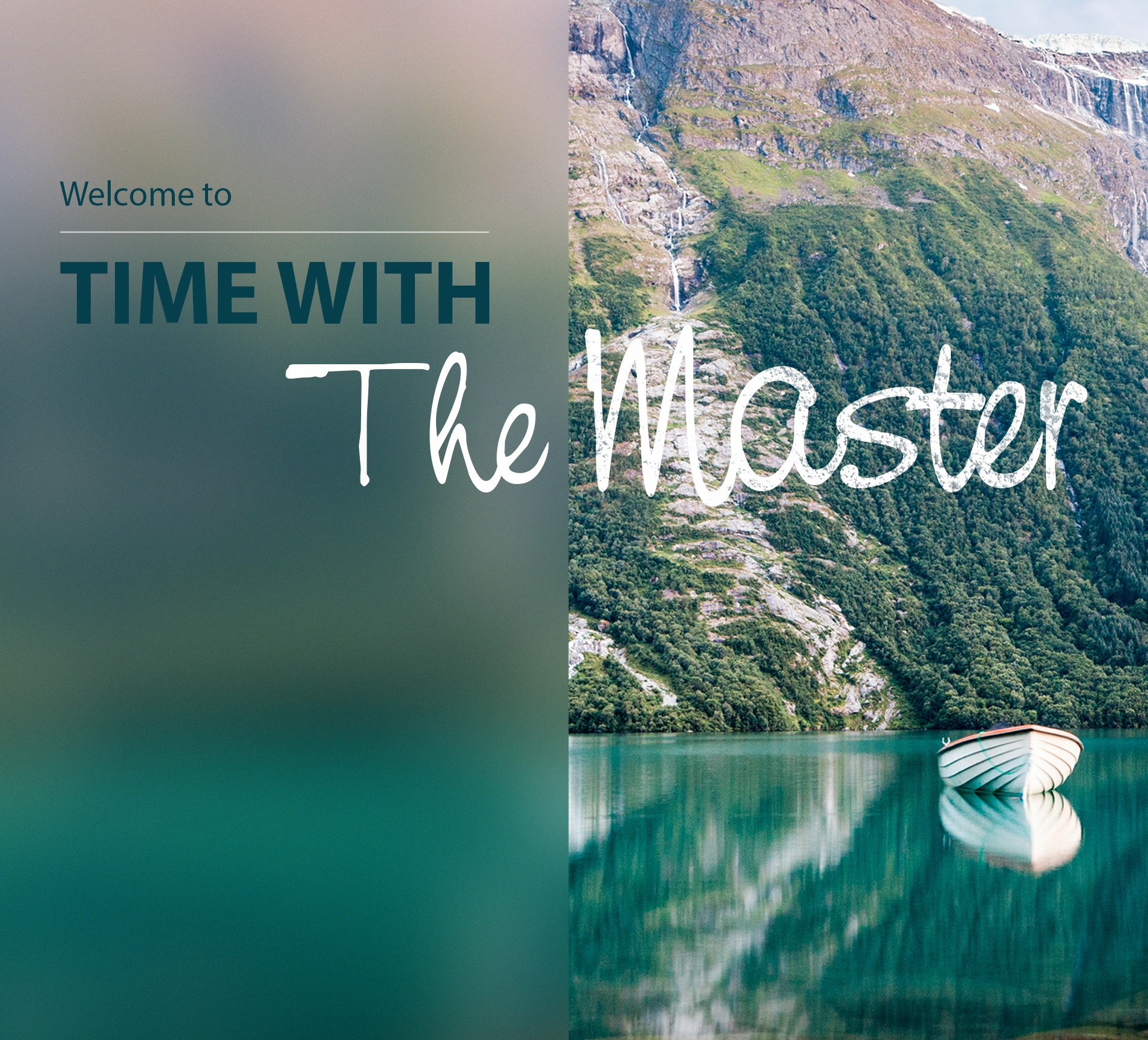 Home - Time with The Master